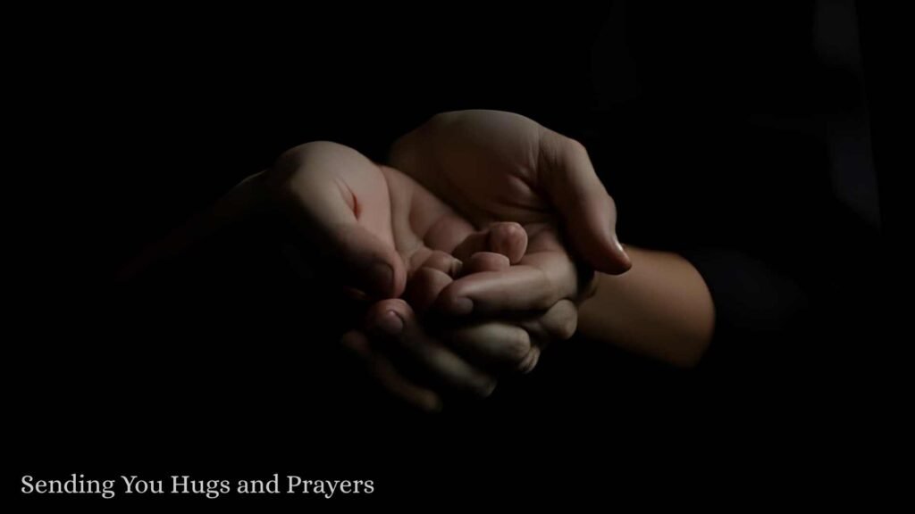 Find Out 107+ Heartfelt Messages of Sending You Hugs and Prayers During ...